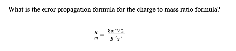 Solved What is the error propagation formula for the charge | Chegg.com