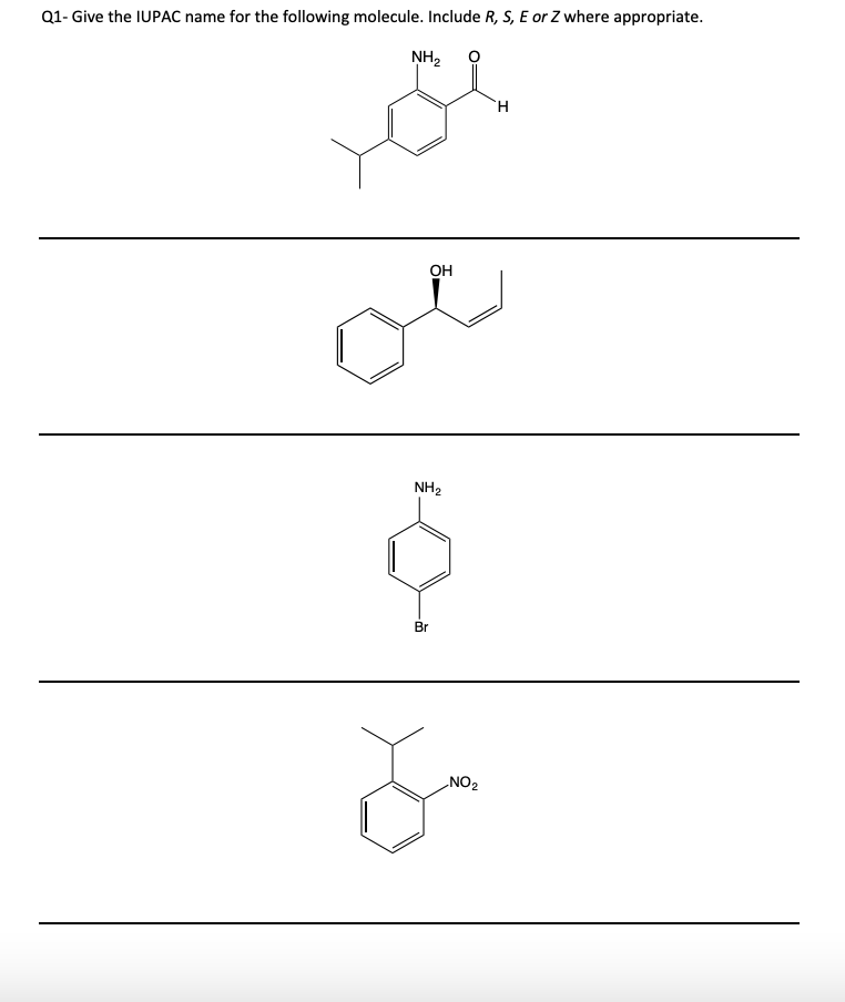 Solved Q1- Give the IUPAC name for the following molecule. | Chegg.com