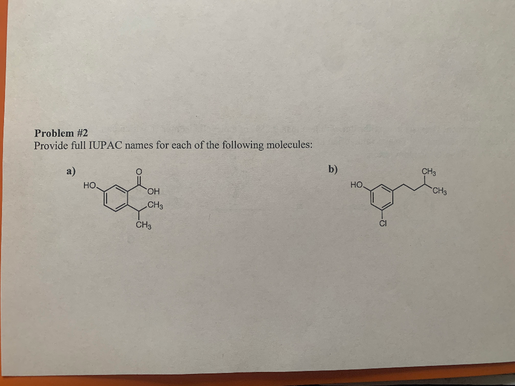 Solved Problem #2 Provide full IUPAC names for each of the | Chegg.com