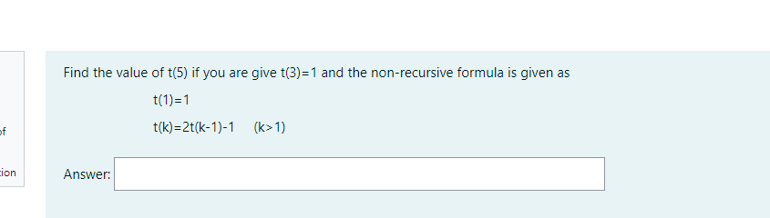 Solved of cion Find the value of t(5) if you are give t(3)=1 | Chegg.com