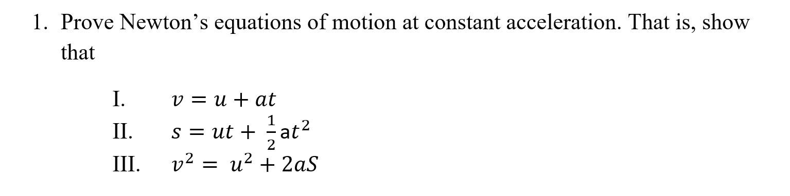 Solved 1. Prove Newton's equations of motion at constant | Chegg.com