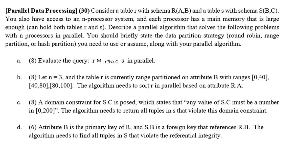 Solved [Parallel Data Processing] (30) ﻿Consider a table r | Chegg.com