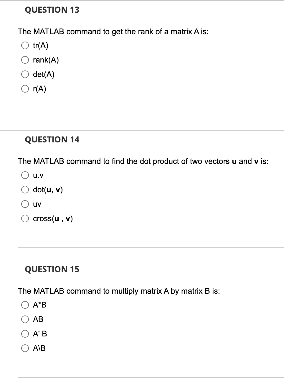 Solved The MATLAB command to get the rank of a matrix A is: | Chegg.com