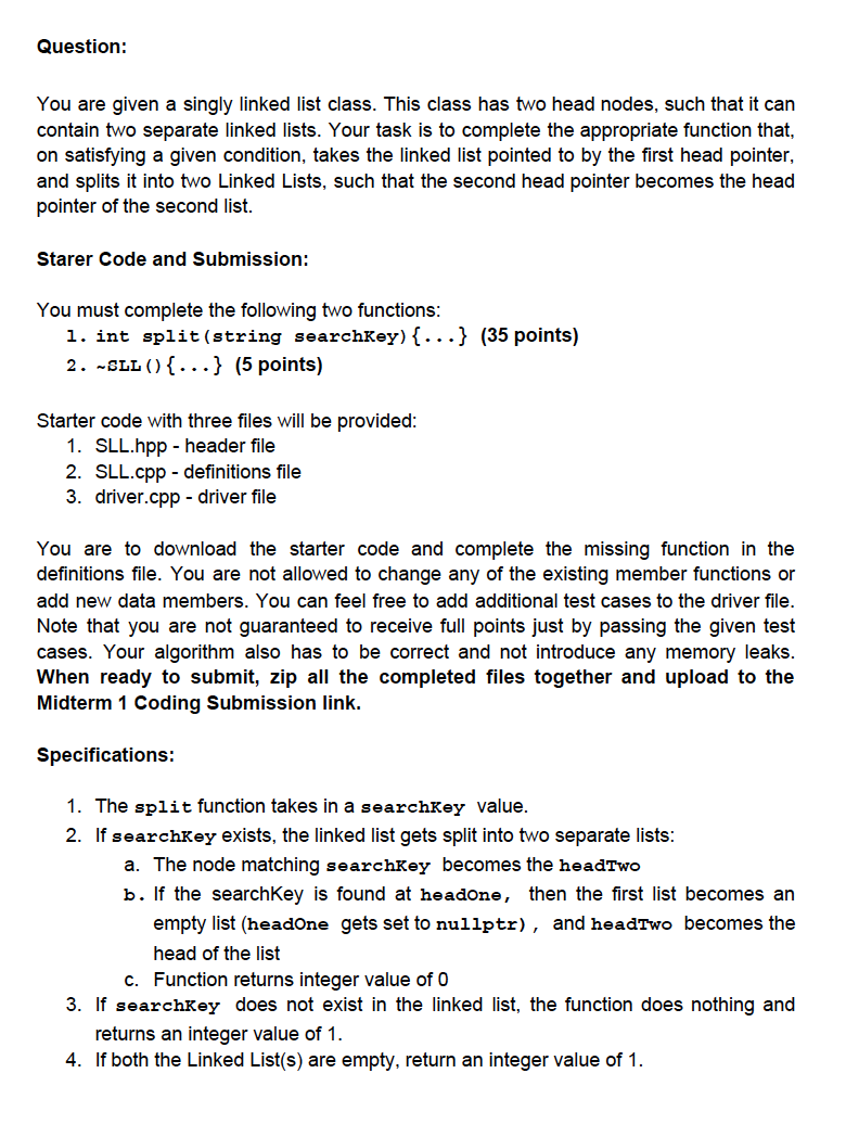 Solved Question: You are given a singly linked list class. | Chegg.com
