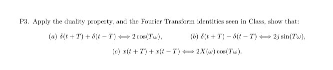 Solved P3. Apply the duality property, and the Fourier | Chegg.com