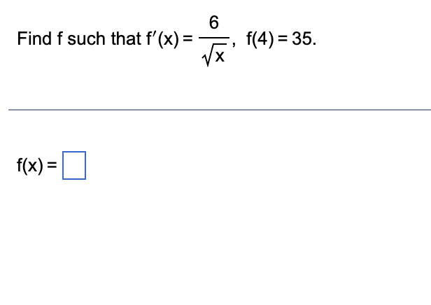 Solved Find f such that f′(x)=x6 f(x)= | Chegg.com