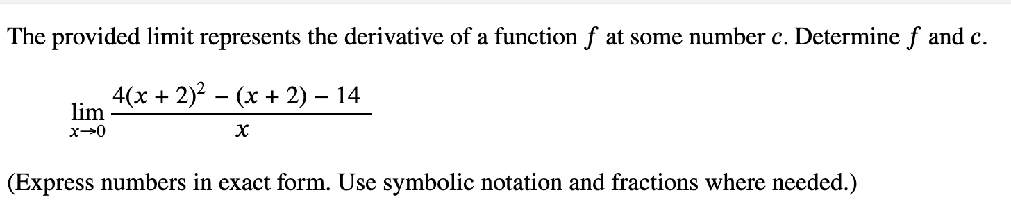 Solved The provided limit represents the derivative of a | Chegg.com
