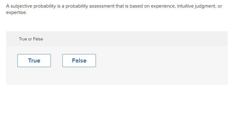 Solved A subjective probability is a probability assessment | Chegg.com