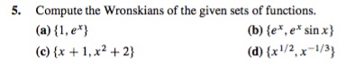 Solved 5. Compute the Wronskians of the given sets of | Chegg.com