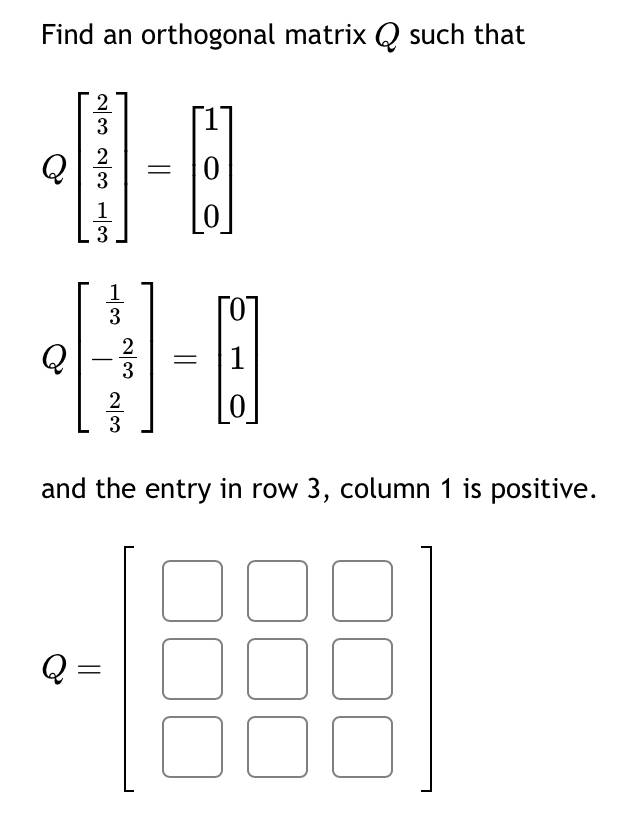 Solved Find an orthogonal matrix Q ﻿such | Chegg.com