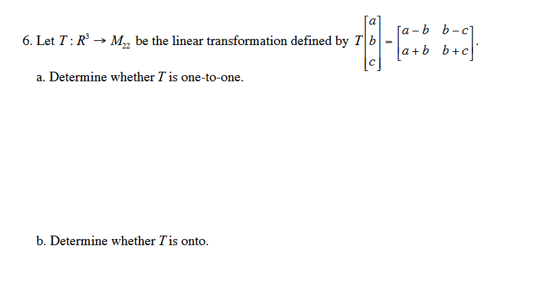 Solved a 6. Let T:R → M22 be the linear transformation | Chegg.com