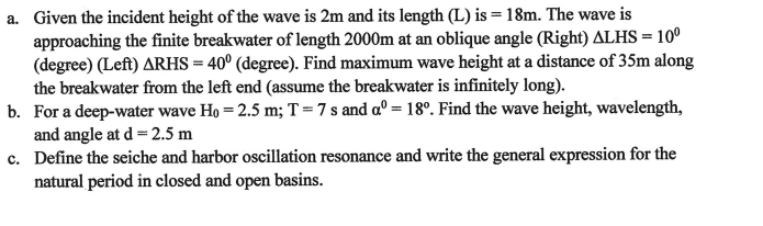 Solved a. Given the incident height of the wave is 2m and | Chegg.com
