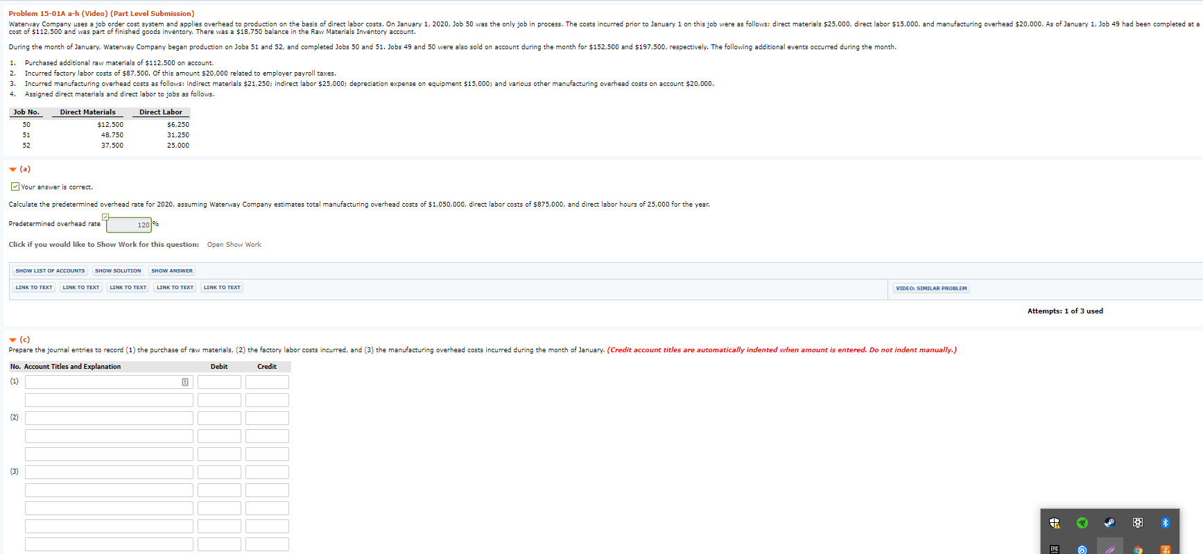 Solved Post the entries to Work in Process Inventory, and | Chegg.com