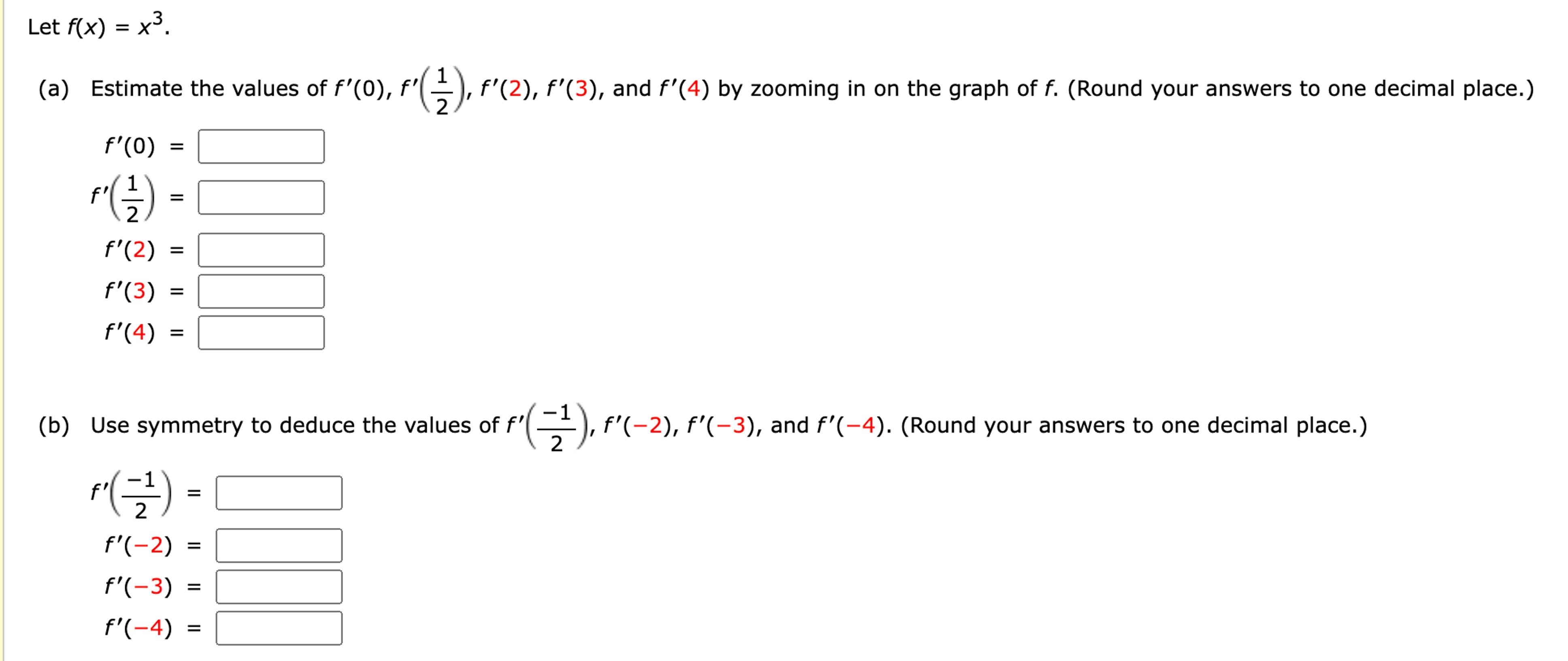 Solved Let f(x)=x^(3).\\n(a) Estimate the values of | Chegg.com