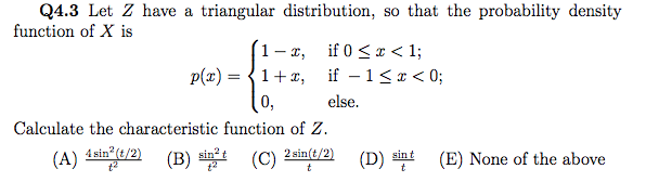 Solved Q4.3 Let Z have a triangular distribution, so that | Chegg.com