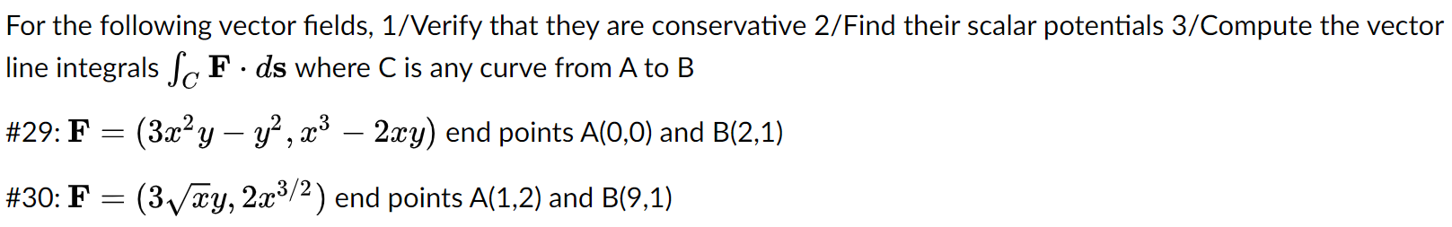 Solved For the following vector fields, 1/Verify that they | Chegg.com