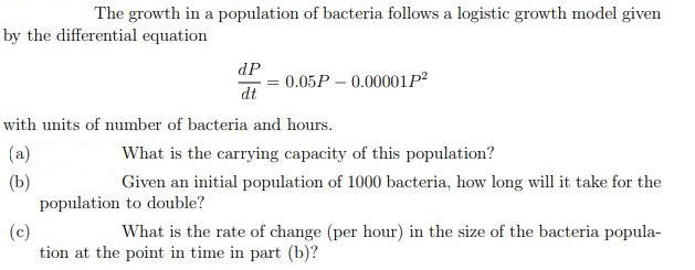 Solved The growth in a population of bacteria follows a | Chegg.com