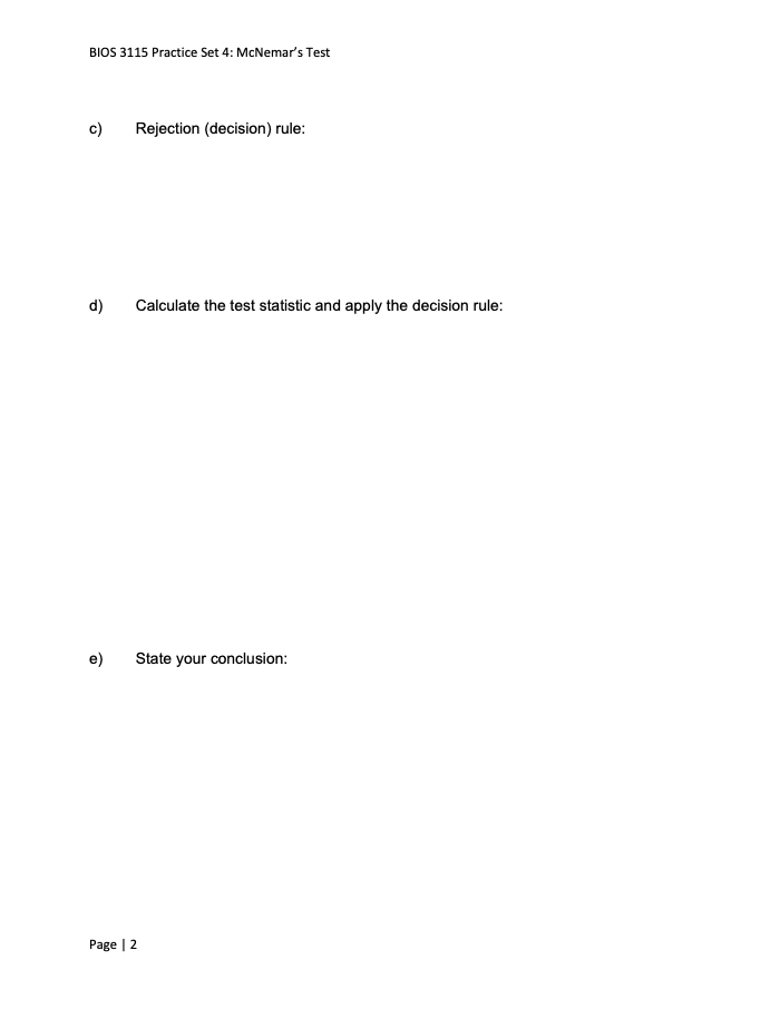 Solved BIOS 3115 Practice Set 4: McNemar's Test Use α=0.05 | Chegg.com