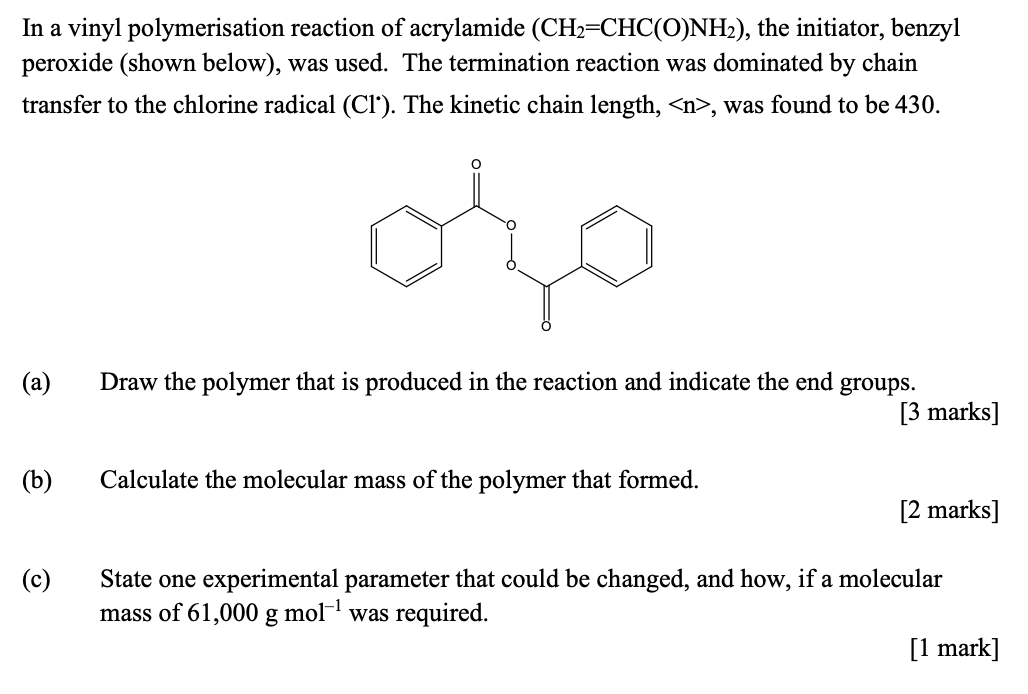 Solved In a vinyl polymerisation reaction of acrylamide | Chegg.com
