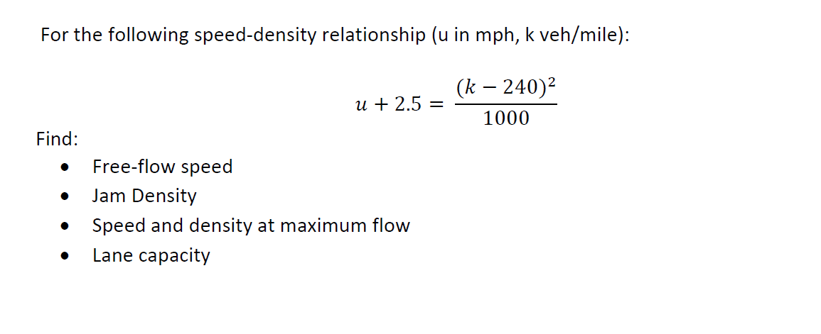 Solved For the following speed-density relationship (u in | Chegg.com