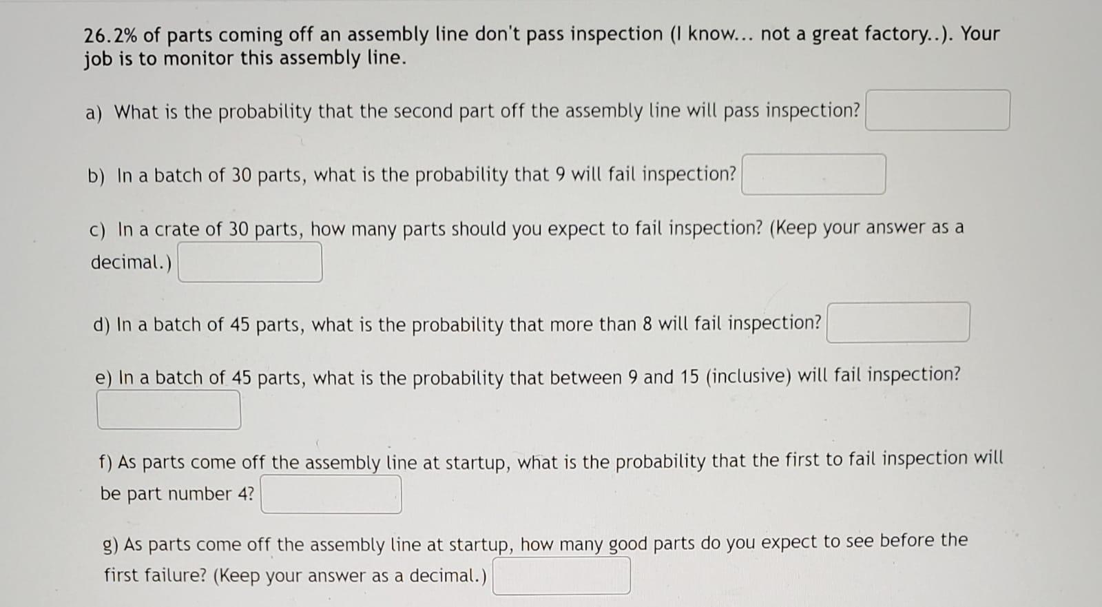 Solved 26.2% of parts coming off an assembly line don't pass | Chegg.com
