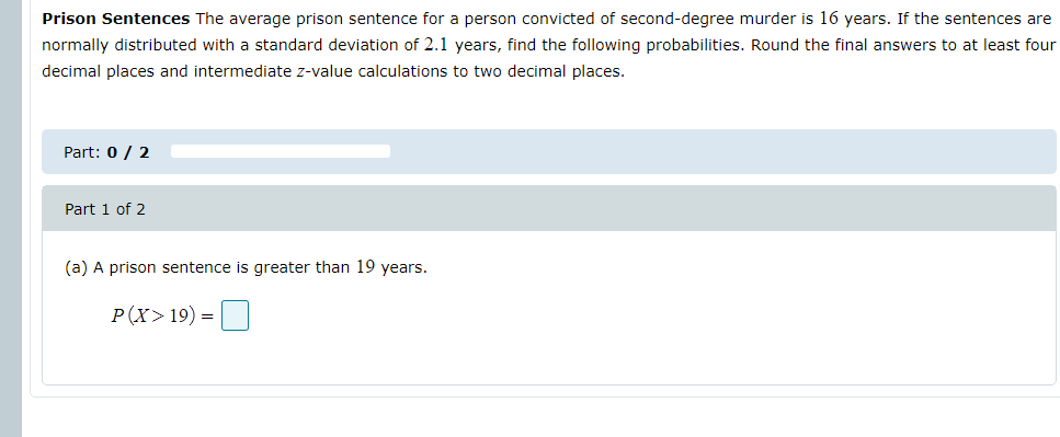 Solved Prison Sentences The average prison sentence for a | Chegg.com