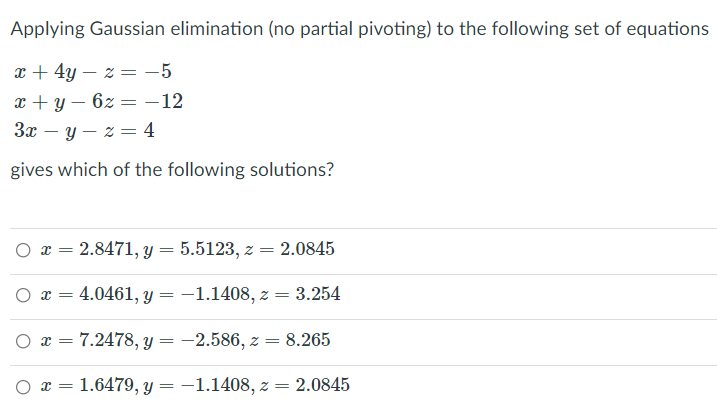Solved Applying Gaussian elimination (no partial pivoting) | Chegg.com