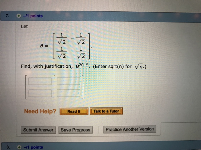 Solved 7· 0-11 points Let 1 Find, with justification, B2015, | Chegg.com