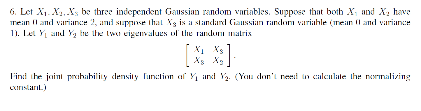 6. Let X1, X2, X3 be three independent Gaussian | Chegg.com