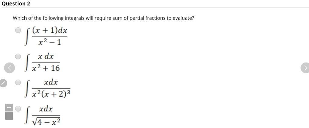 Solved Question 2 Which of the following integrals will | Chegg.com