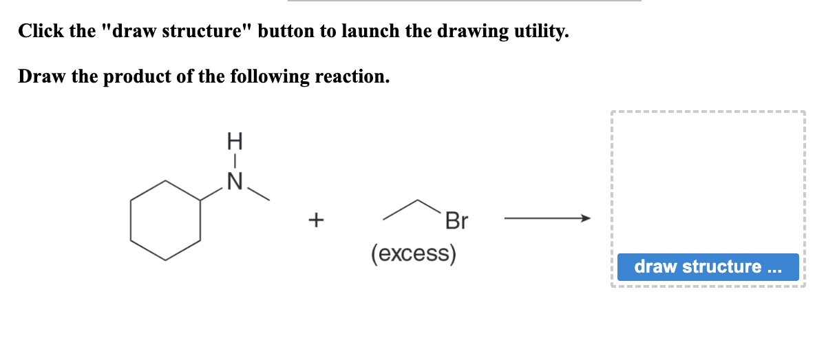 Solved Click the "draw structure" button to launch the | Chegg.com