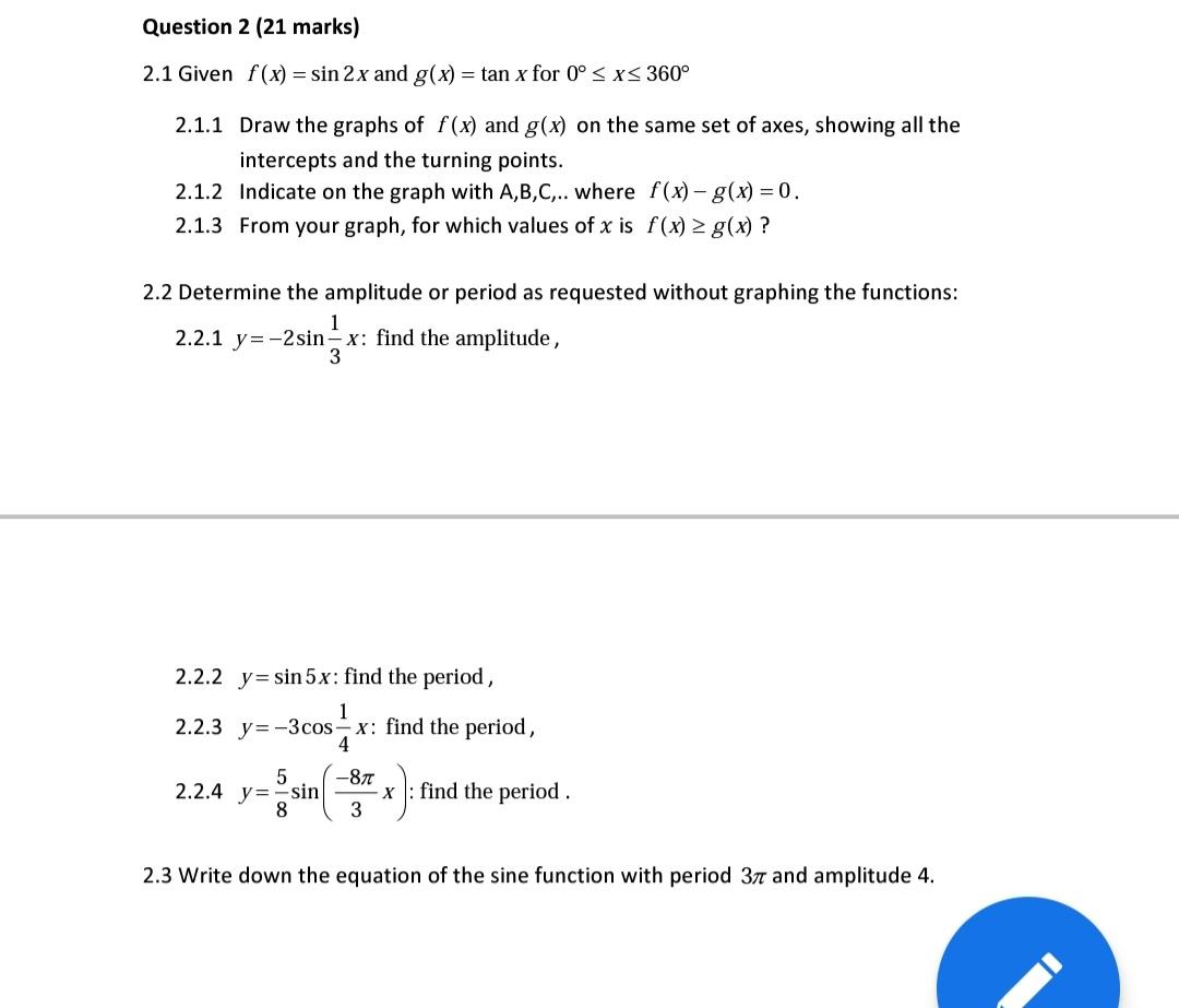 Solved 2.1 Given f(x)=sin2x and g(x)=tanx for 0∘≤x≤360∘ | Chegg.com
