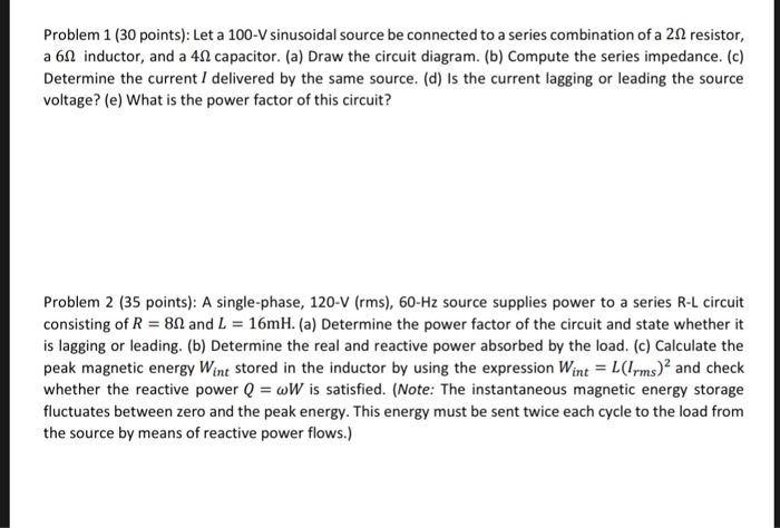 Solved Problem 1 (30 points): Let a 100-V sinusoidal source | Chegg.com