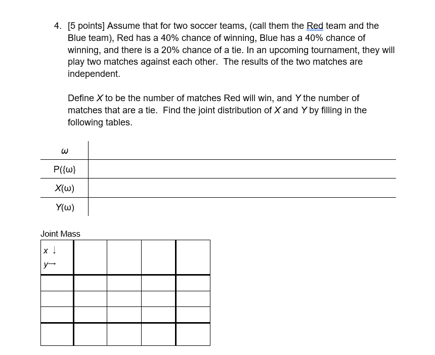 Solved 4. [5 points] Assume that for two soccer teams, (call | Chegg.com