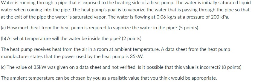 Solved Water is running through a pipe that is exposed to | Chegg.com