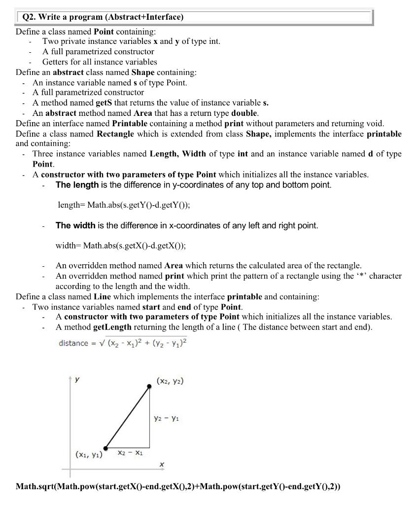 Solved Q2. Write a program (Abstract+Interface) Define a | Chegg.com