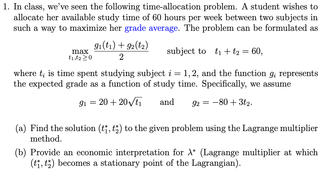 Solved 1. In class, we've seen the following time-allocation | Chegg.com