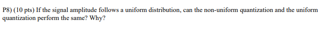 Solved P8) (10 pts) If the signal amplitude follows a | Chegg.com