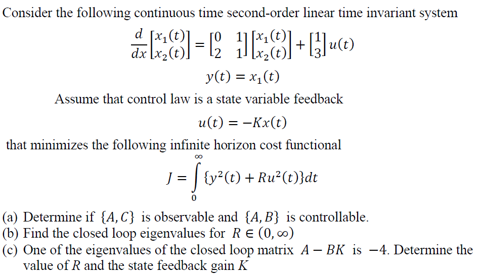 Solved Consider the following continuous time second-order | Chegg.com Solved Consider the following continuous time second-order | Chegg.com