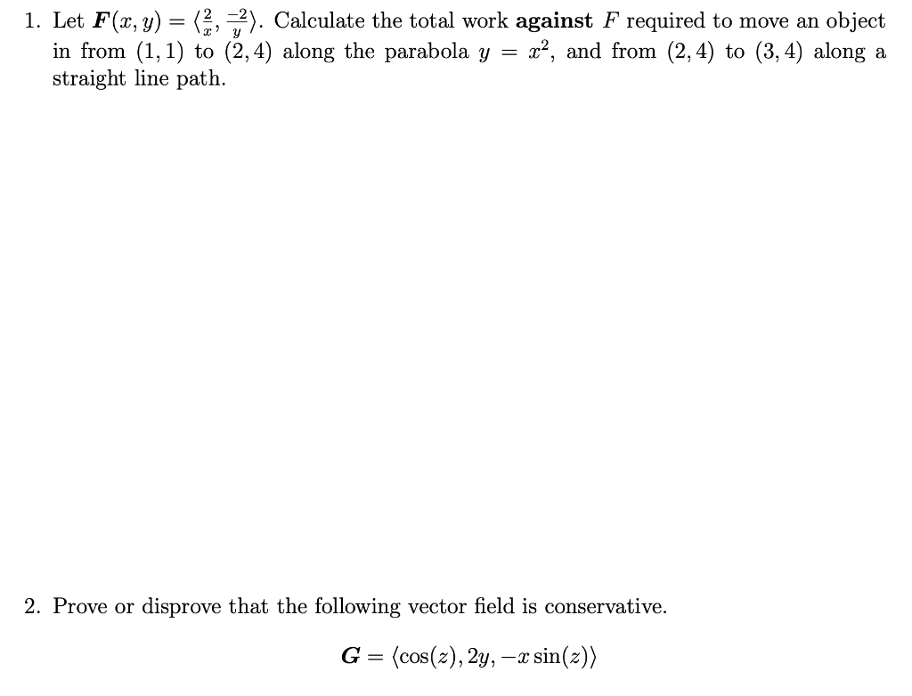 Solved 1. Let F(x,y)= x2,y−2 . Calculate the total work | Chegg.com