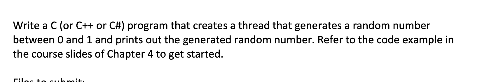 Solved a Write a C (or C++ or C#) program that creates a | Chegg.com