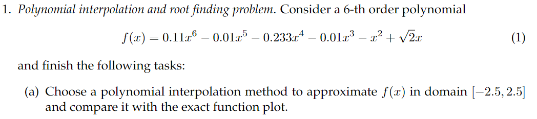 1. Polynomial interpolation and root finding problem. | Chegg.com