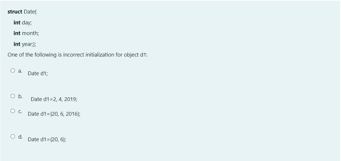 Solved struct Date{ int day; int month; int year); One of | Chegg.com