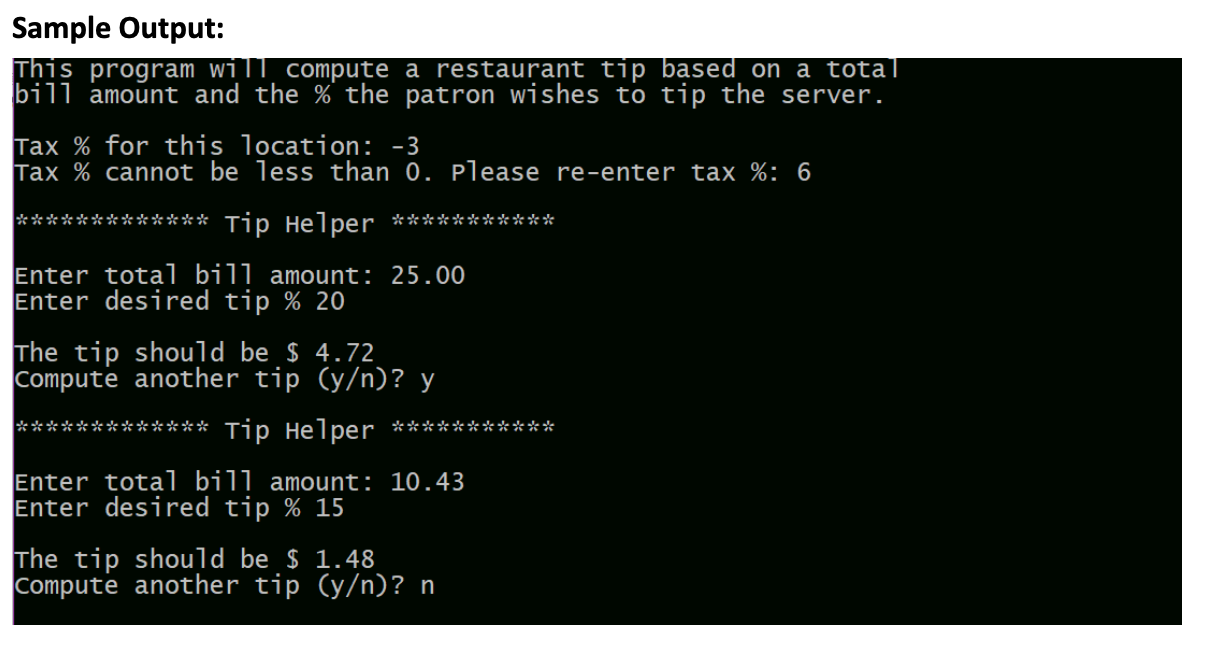 Solved Design a Tips class that calculates the gratuity on a | Chegg.com