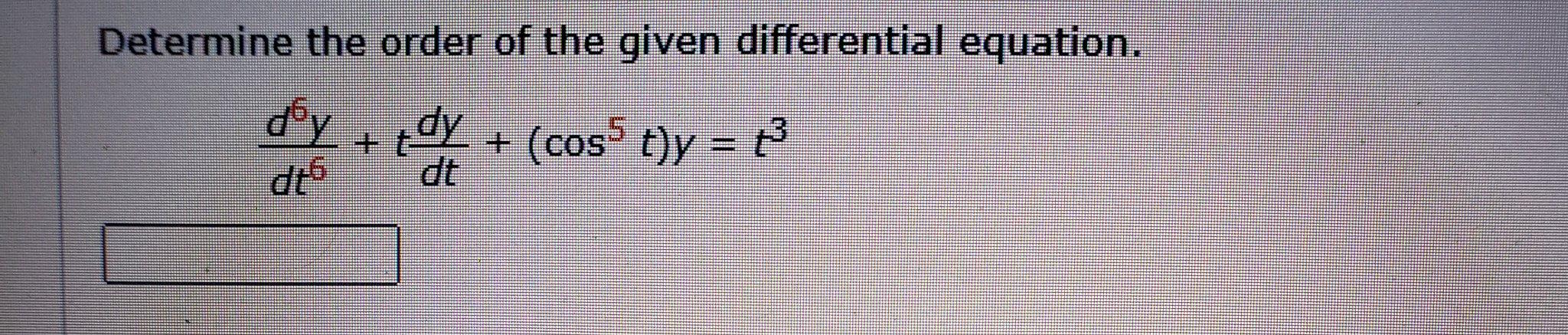 Solved Determine the order of the given differential | Chegg.com