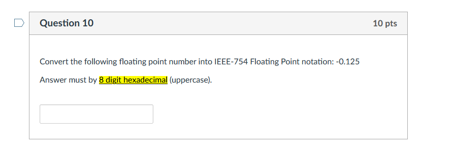 Solved Convert the following floating point number into | Chegg.com