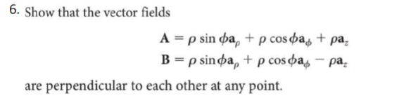 Solved 6. Show that the vector fields | Chegg.com