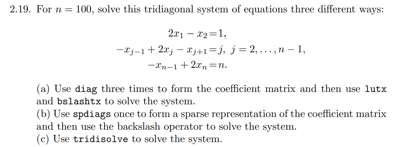 2.19. For n= 100, solve this tridiagonal system of | Chegg.com