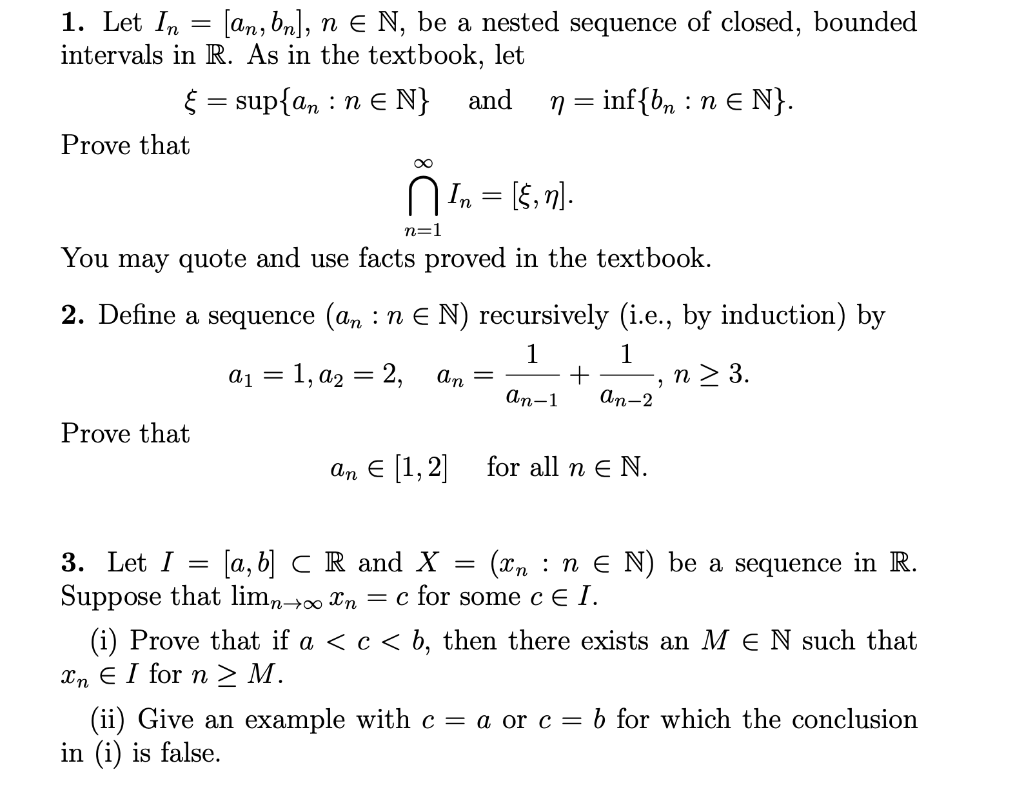 Solved 1 Let In An Bn N E N Be A Nested Sequence Of 