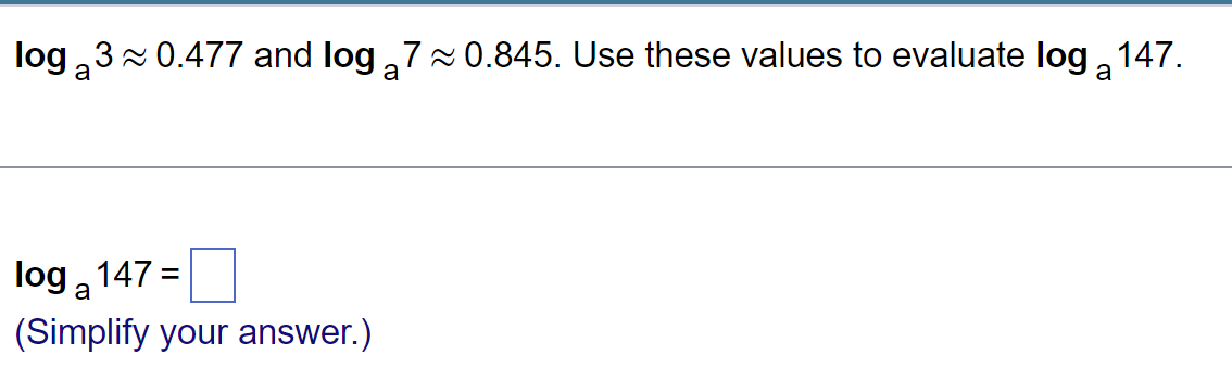 Solved loga3≈0.477 and loga7≈0.845. Use these values to | Chegg.com